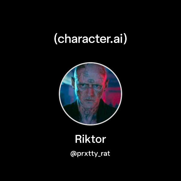 Chat with Riktor | character.ai | AI Chat, Reimagined–Your Words. Your World.