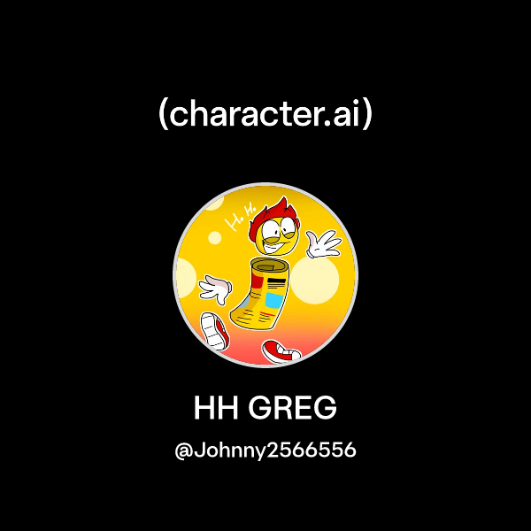 Chat with HH GREG | character.ai | AI Chat, Reimagined–Your Words. Your ...