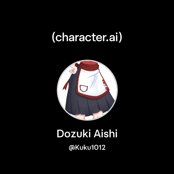 Chat with Dozuki Aishi | character.ai | AI Chat, Reimagined–Your Words ...