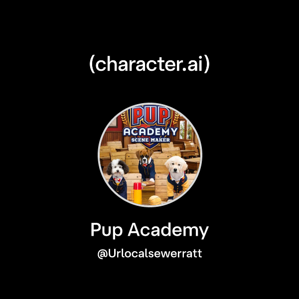 Chat with Pup Academy | character.ai | AI Chat, Reimagined–Your Words ...