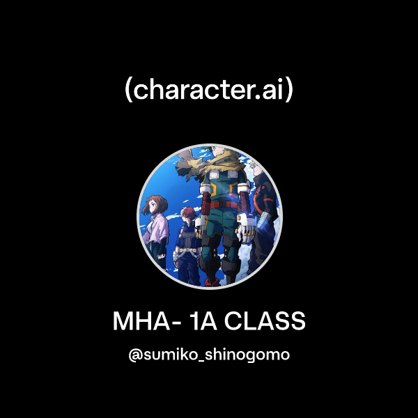 Chat with MHA- 1A CLASS | character.ai | AI Chat, Reimagined–Your Words ...