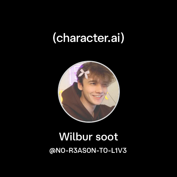 Chat with Wilbur soot | character.ai | AI Chat, Reimagined–Your Words. Your World.