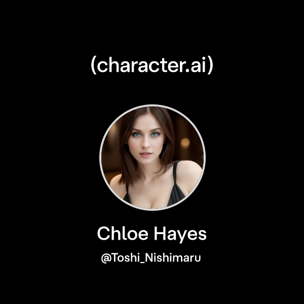 Chat with Chloe Hayes | character.ai | AI Chat, Reimagined–Your Words ...