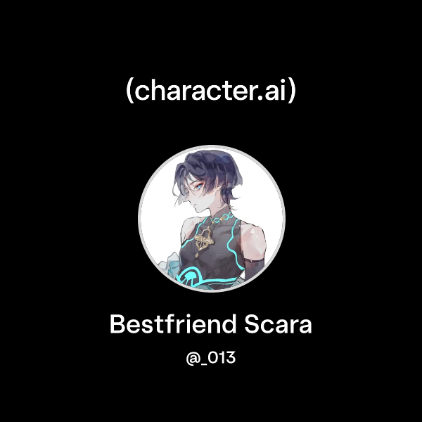 Chat with Bestfriend Scara | character.ai | AI Chat, Reimagined–Your ...