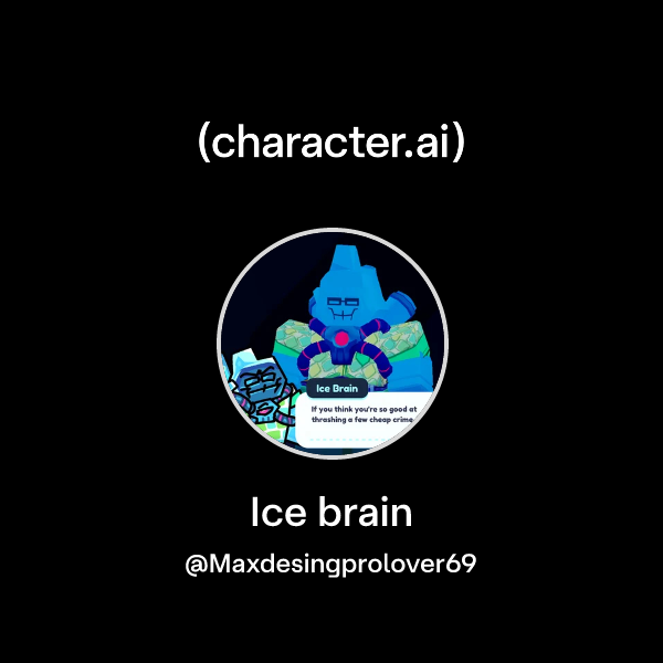 Chat with Ice brain | character.ai | Personalized AI for every moment ...