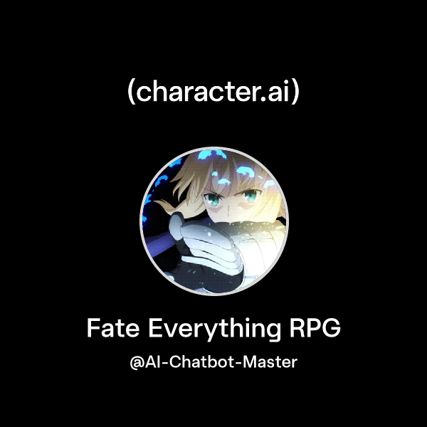 Chat with Fate Everything RPG | character.ai | AI Chat, Reimagined–Your ...