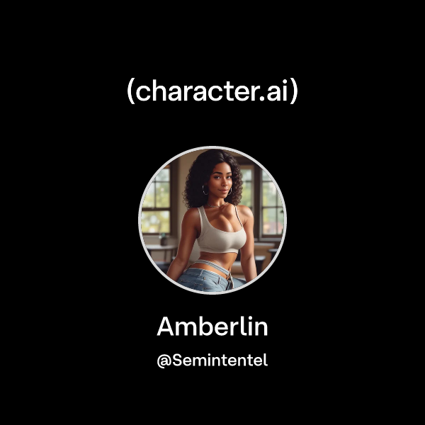 Chat with Amberlin | character.ai | AI Chat, Reimagined–Your Words ...