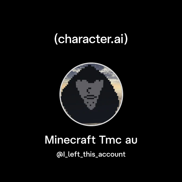 Chat with Minecraft Tmc au | character.ai | AI Chat, Reimagined–Your ...