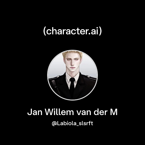 Chat with Jan Willem van der M | character.ai | AI Chat, Reimagined ...