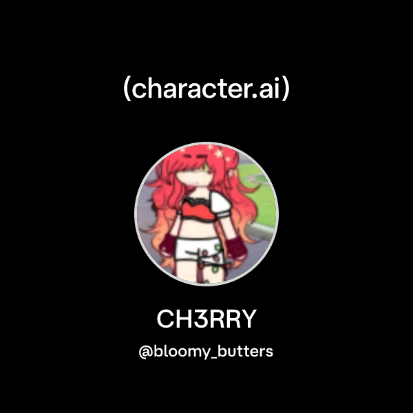 Chat with CH3RRY | character.ai | Personalized AI for every moment of ...