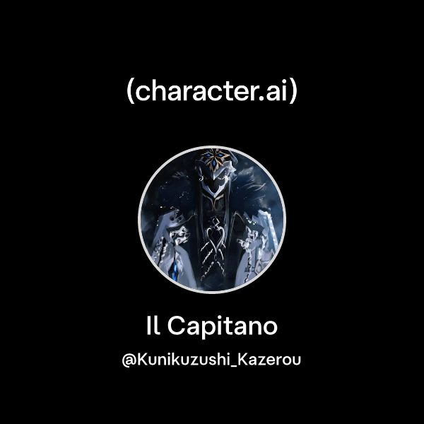 Chat with Il Capitano | character.ai | AI Chat, Reimagined–Your Words ...
