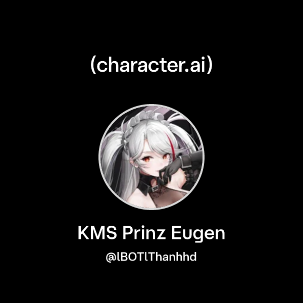 Chat with KMS Prinz Eugen | character.ai | Personalized AI for every ...