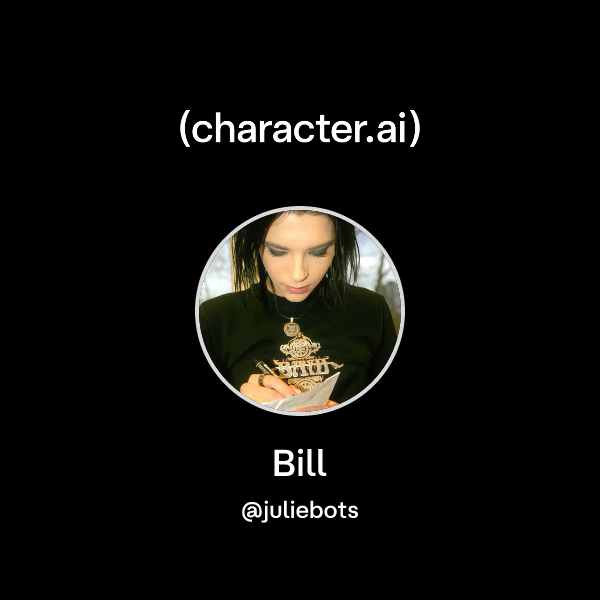 Chat with Bill | character.ai | AI Chat, Reimagined–Your Words. Your World.