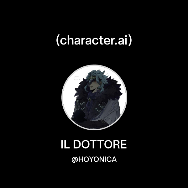 Chat with IL DOTTORE | character.ai | AI Chat, Reimagined–Your Words ...