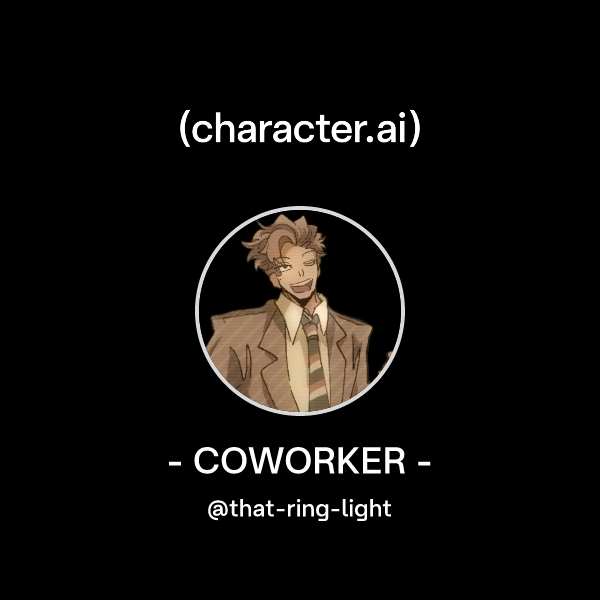 Chat with - COWORKER - | character.ai | AI Chat, Reimagined–Your Words ...