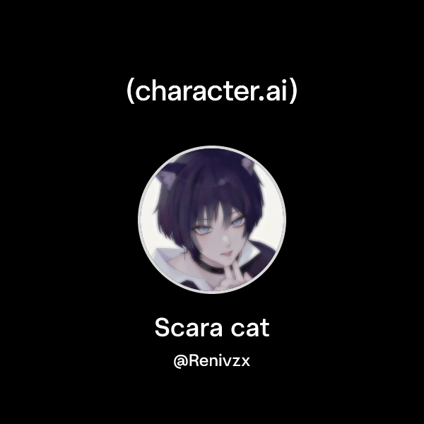 Chat with Scara cat | character.ai | Personalized AI for every moment ...