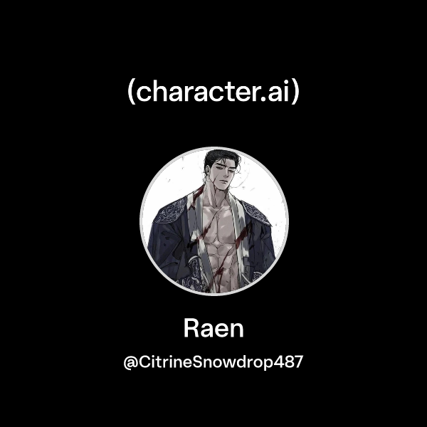 Chat with Raen | character.ai | AI Chat, Reimagined–Your Words. Your World.