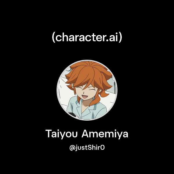Chat with Taiyou Amemiya | character.ai | AI Chat, Reimagined–Your ...