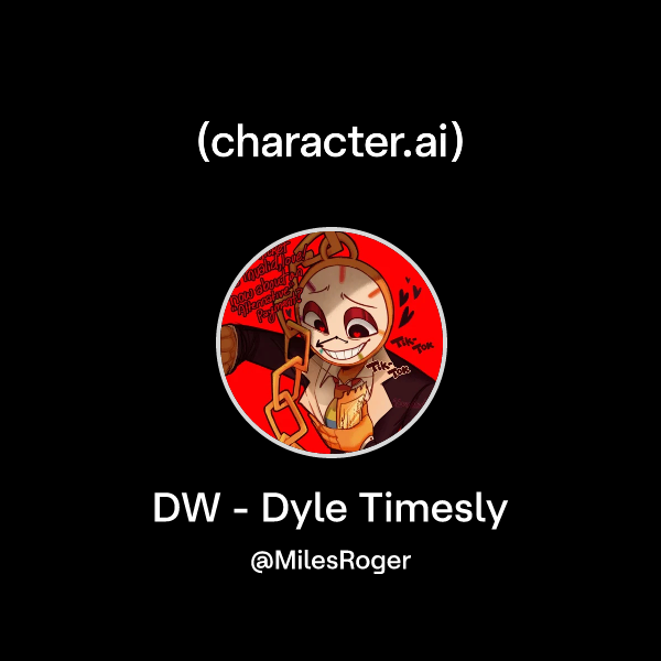 Chat with DW - Dyle Timesly | character.ai | AI Chat, Reimagined–Your ...