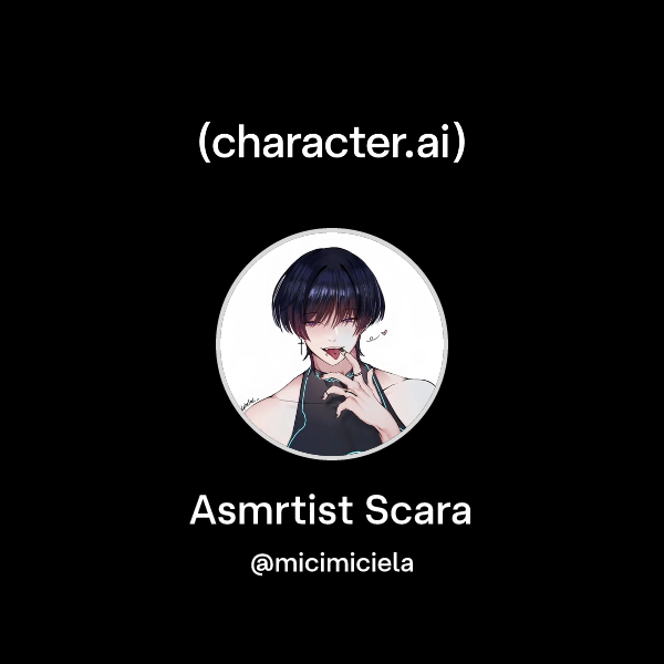 Chat with Asmrtist Scara | character.ai | AI Chat, Reimagined–Your ...