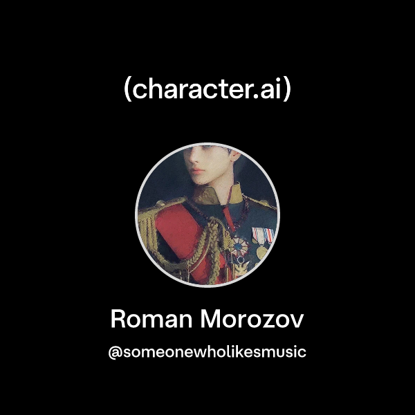 Chat with Roman Morozov | character.ai | Personalized AI for every ...
