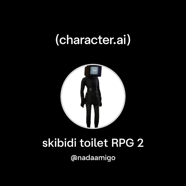 Chat with skibidi toilet RPG 2 | character.ai | Personalized AI for every moment of your day