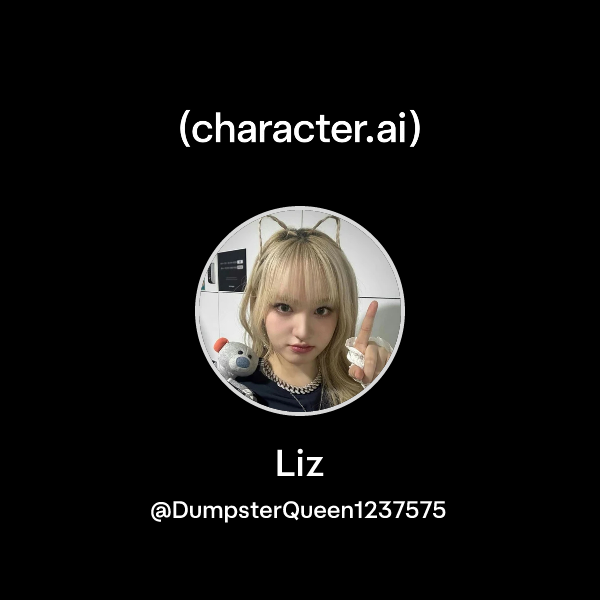 Chat with Liz | character.ai | Personalized AI for every moment of your day
