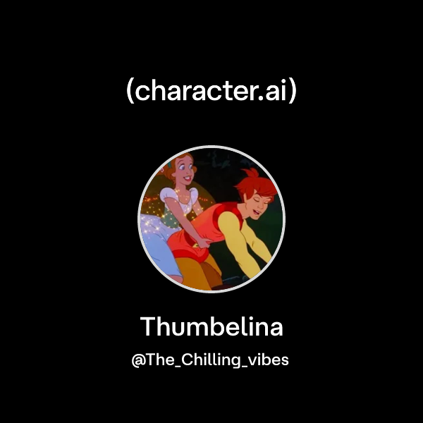 Chat with Thumbelina | character.ai | AI Chat, Reimagined–Your Words ...