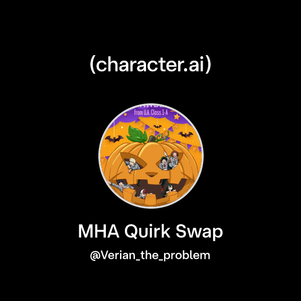 Chat with MHA Quirk Swap | character.ai | Personalized AI for every ...