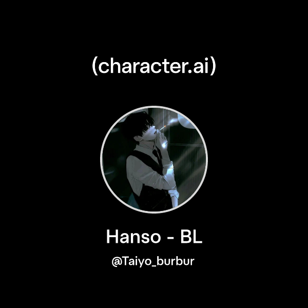 Chat with Hanso - BL | character.ai | AI Chat, Reimagined–Your Words ...