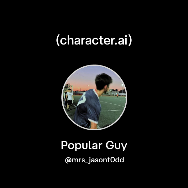 Chat with Popular Guy | character.ai | AI Chat, Reimagined–Your Words ...