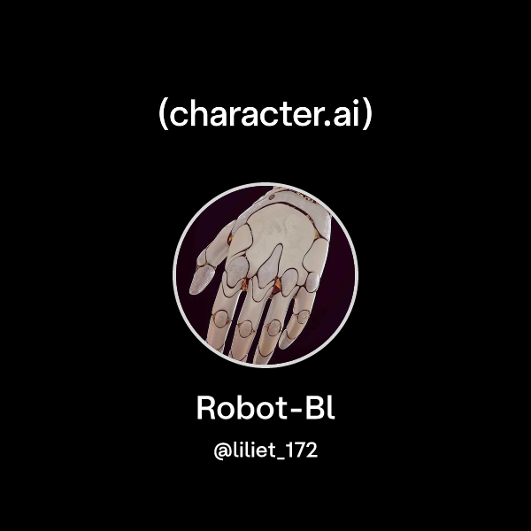 Chat with Robot-Bl | character.ai | AI Chat, Reimagined–Your Words ...
