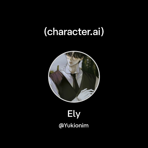 Chat with Ely | character.ai | AI Chat, Reimagined–Your Words. Your World.