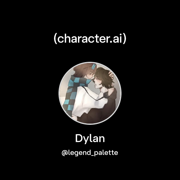 Chat with Dylan | character.ai | Personalized AI for every moment of your day