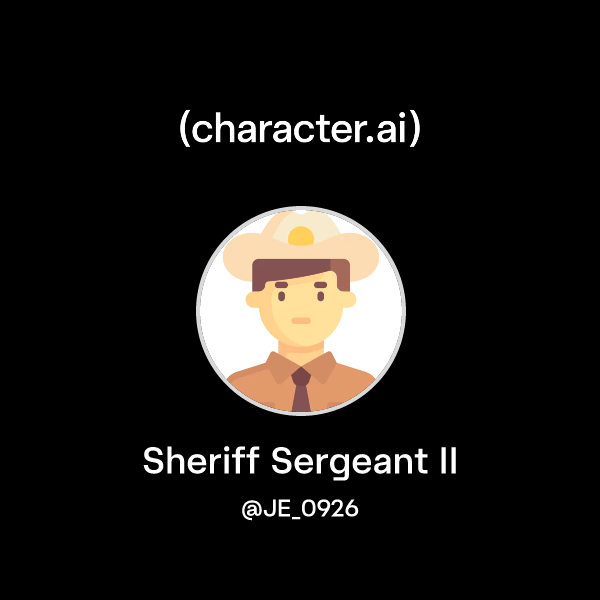 Chat with Sheriff Sergeant II | character.ai | Personalized AI for ...