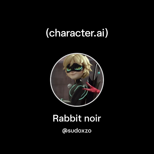 Chat with Rabbit noir | character.ai | Personalized AI for every moment ...