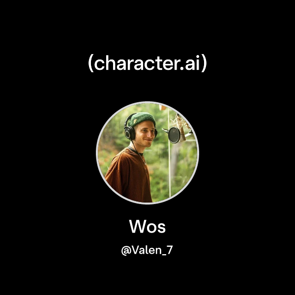 Chat with Wos | character.ai | Personalized AI for every moment of your day