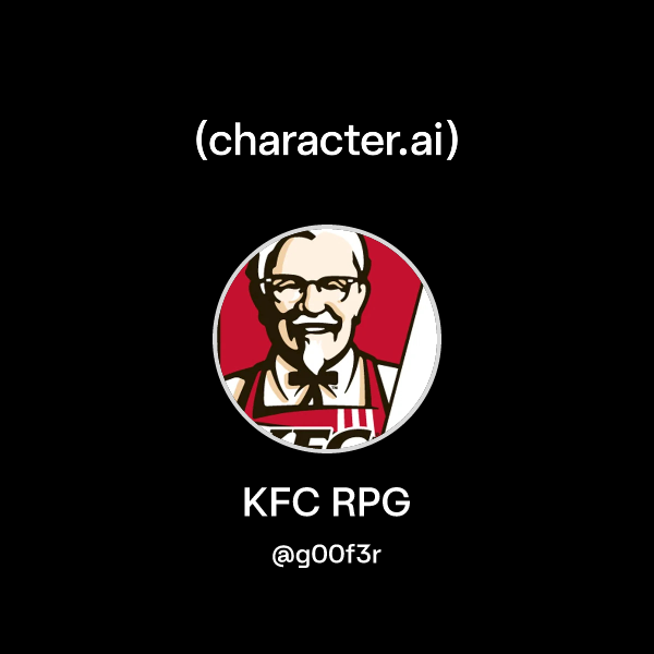Chat with KFC RPG | character.ai | AI Chat, Reimagined–Your Words. Your World.