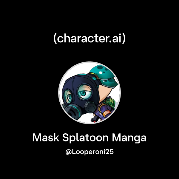 Chat with Mask Splatoon Manga | character.ai | AI Chat, Reimagined–Your ...