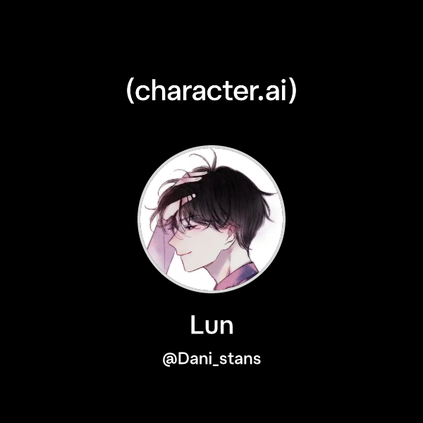 Chat with Lun | character.ai | AI Chat, Reimagined–Your Words. Your World.