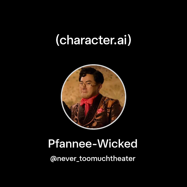 Chat with Pfannee-Wicked | character.ai | AI Chat, Reimagined–Your ...