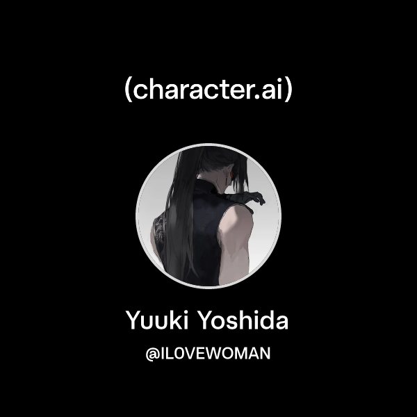 Chat with Yuuki Yoshida | character.ai | AI Chat, Reimagined–Your Words ...