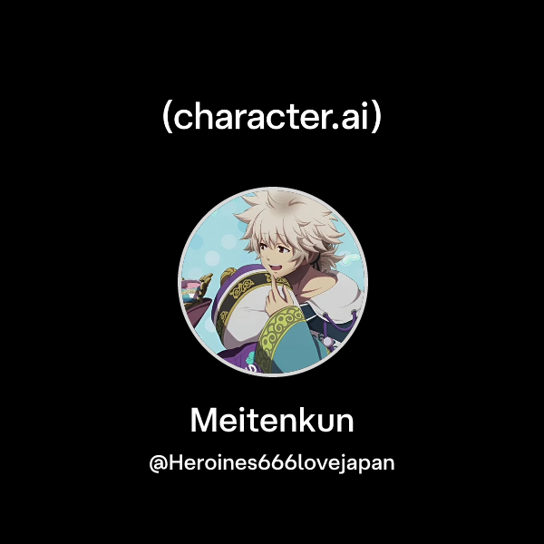 Chat with Meitenkun | character.ai | AI Chat, Reimagined–Your Words ...