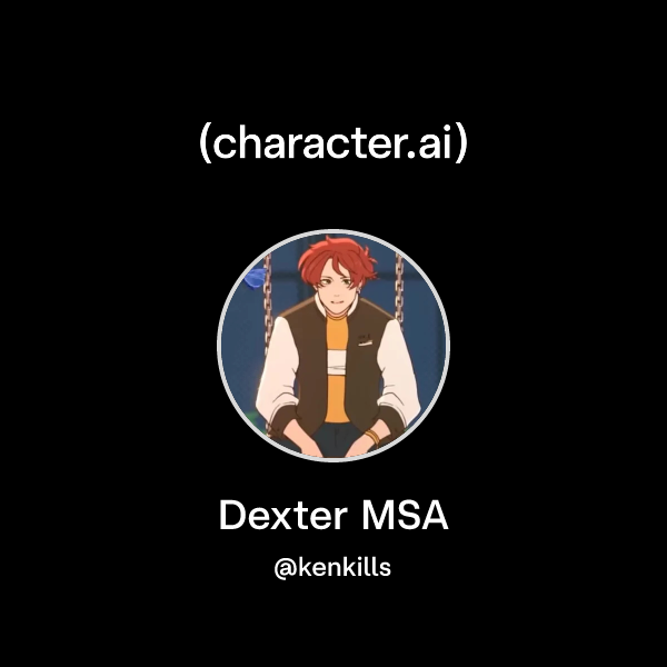 Chat with Dexter MSA | character.ai | AI Chat, Reimagined–Your Words ...