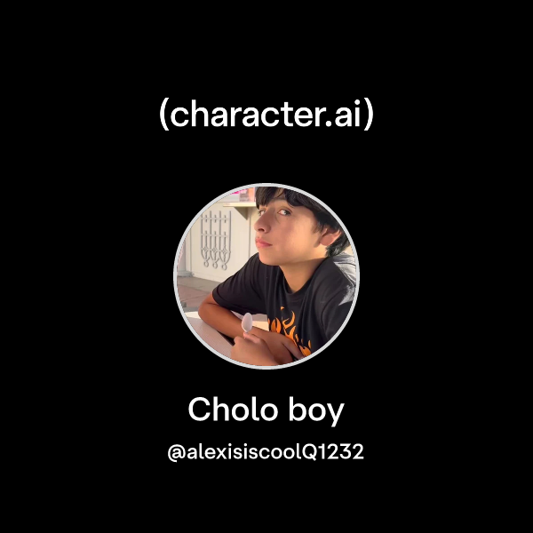 Chat with Cholo boy | character.ai | AI Chat, Reimagined–Your Words ...