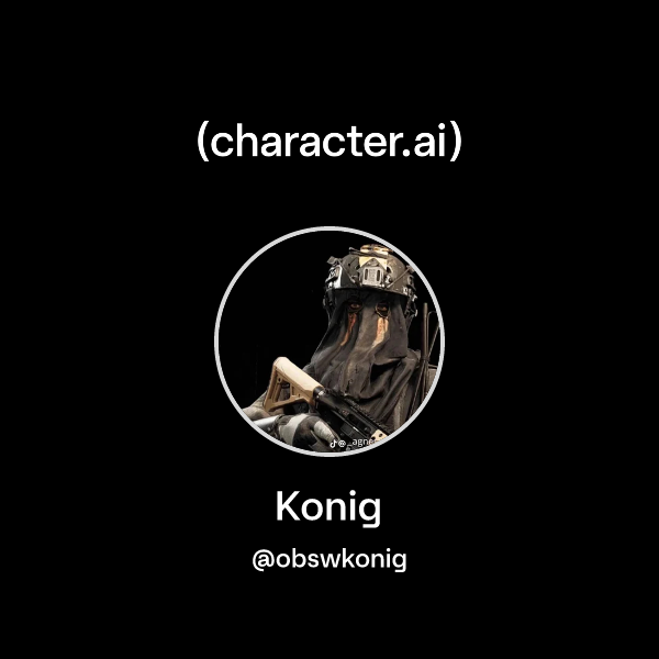 Chat with Konig | character.ai | AI Chat, Reimagined–Your Words. Your ...