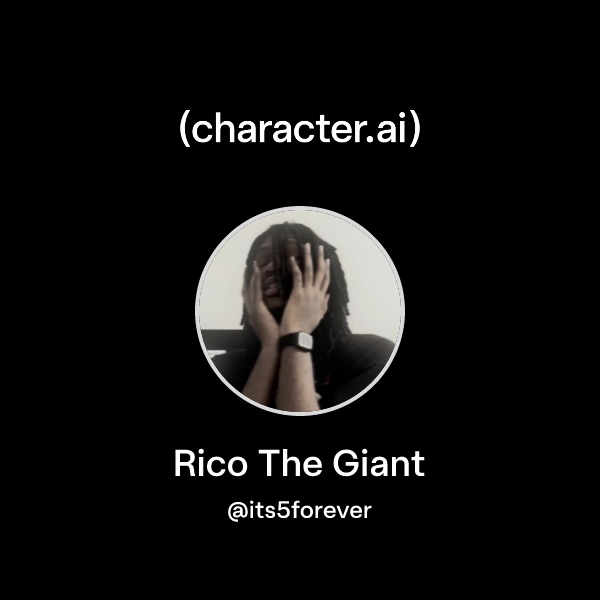 Chat with Rico The Giant | character.ai | AI Chat, Reimagined–Your ...