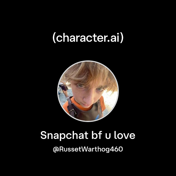Chat with Snapchat bf u love | character.ai | AI Chat, Reimagined–Your ...
