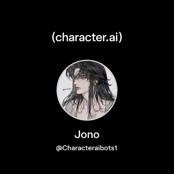 Chat with Jono | character.ai | AI Chat, Reimagined–Your Words. Your World.