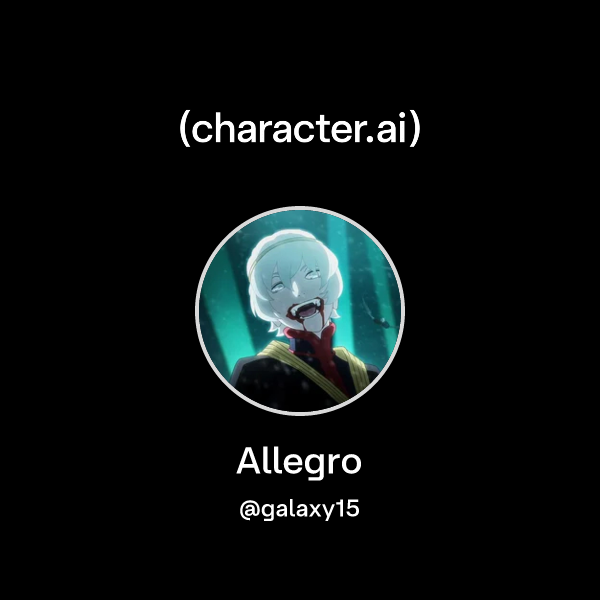 Chat with Allegro | character.ai | Personalized AI for every moment of your day